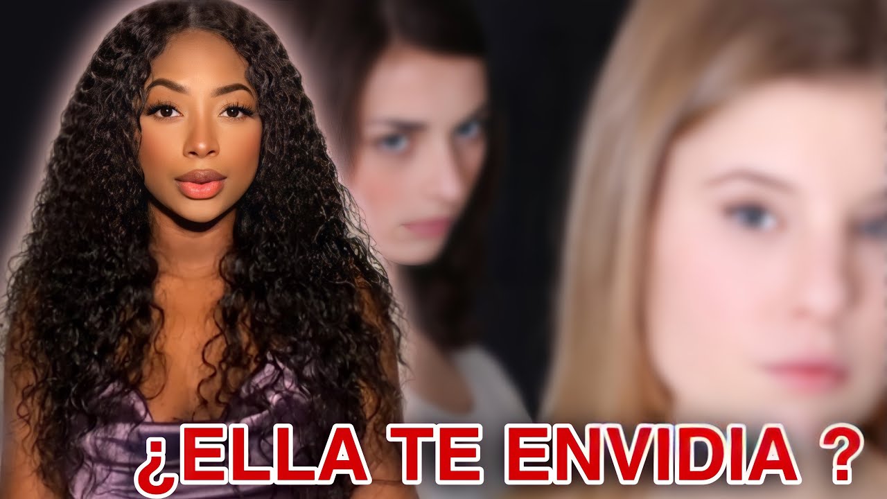 La ENVIDIA entre las MUJERES y cómo ACTUAR si TE ENVIDIAN - YouTube