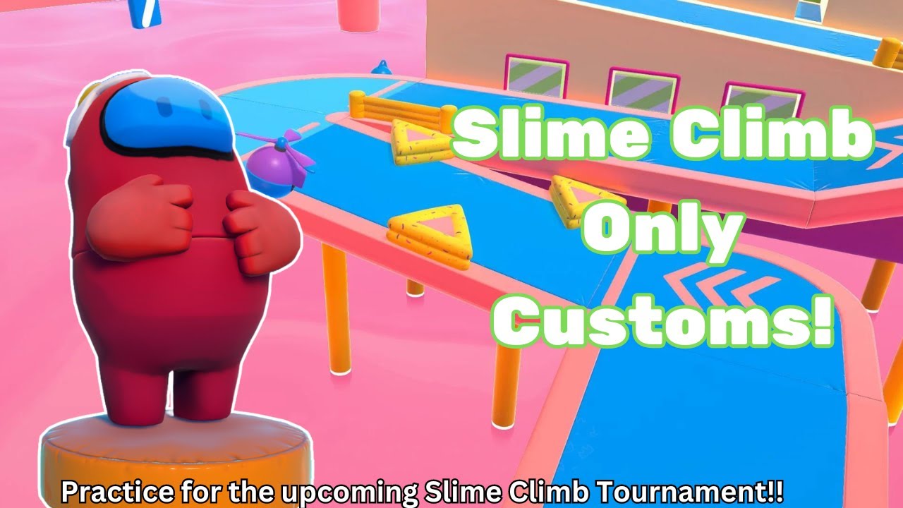 [Live] Slime Climb Only Customs!! (Practice For Upcoming Slime Climb ...