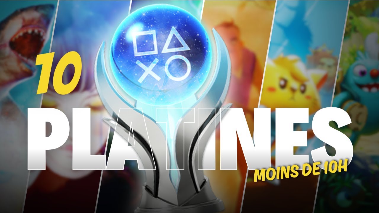 10 JEUX FACILES À PLATINER EN MOINS DE 10H ! - YouTube