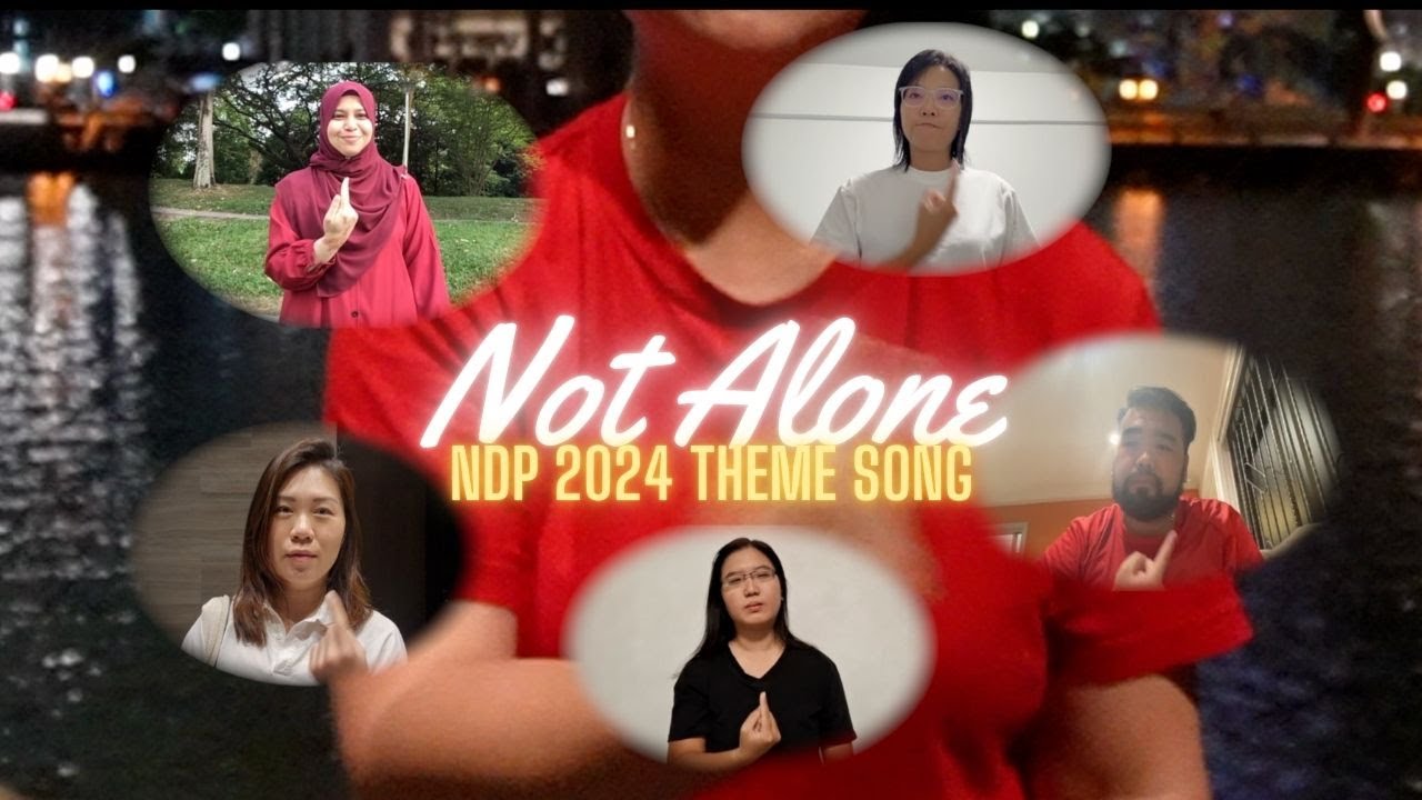 DEAF MUSIC: Not Alone (NDP 2024 Theme Song) (ENG SUBS) - YouTube