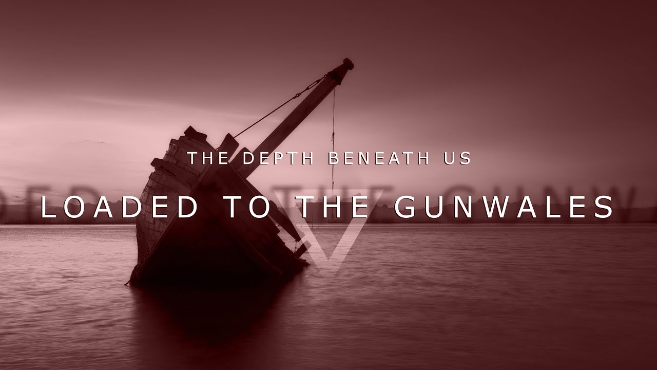 The Depth Beneath Us - Loaded to the Gunwales [Official 360° Music ...