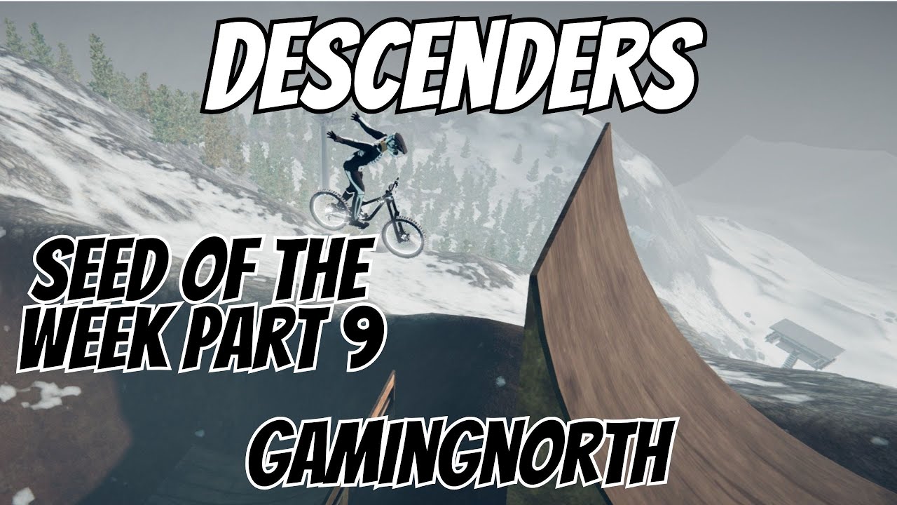 Descenders - Seed Of The Week - Part 9 - YouTube