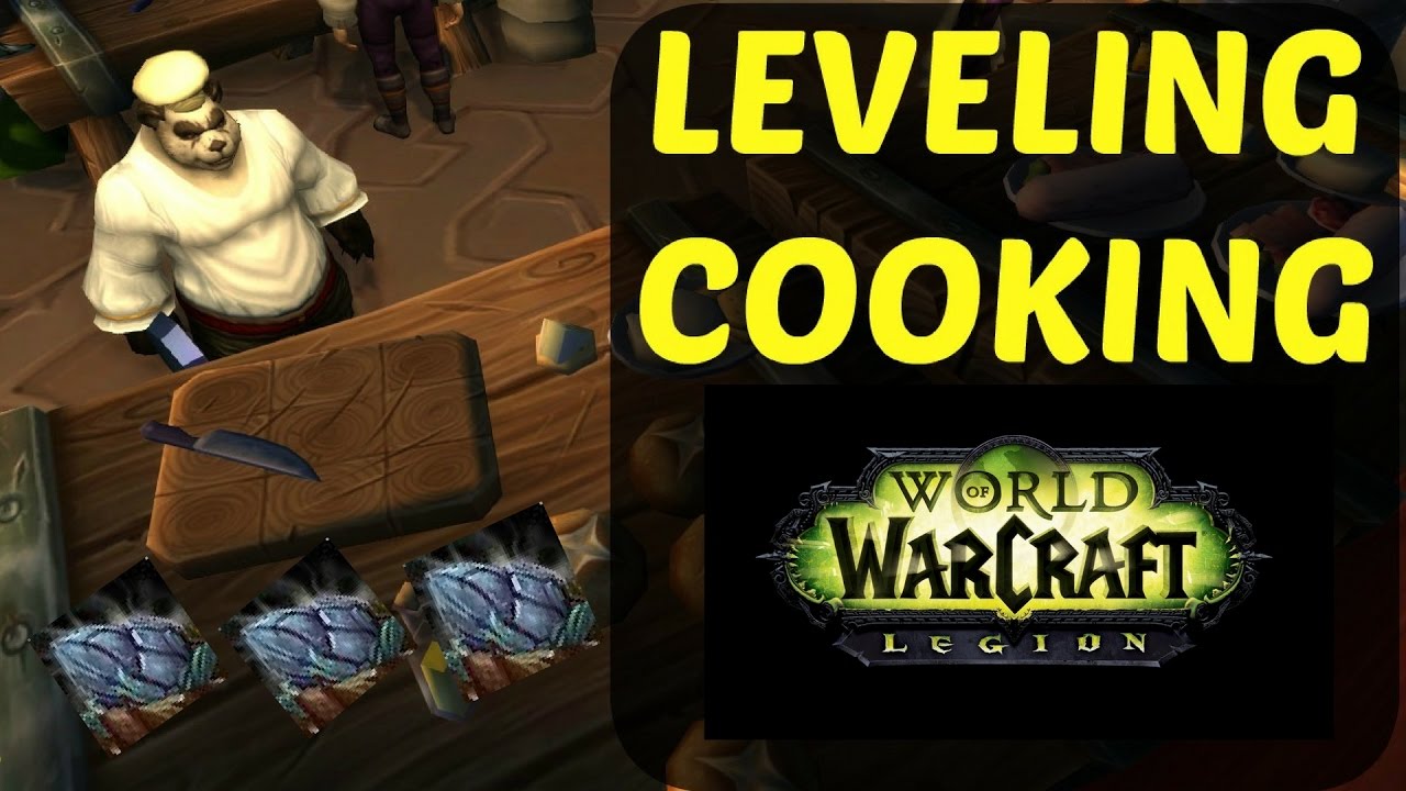 WoW Legion| The Best Way To Level Cooking! Cheap + Efficient - YouTube