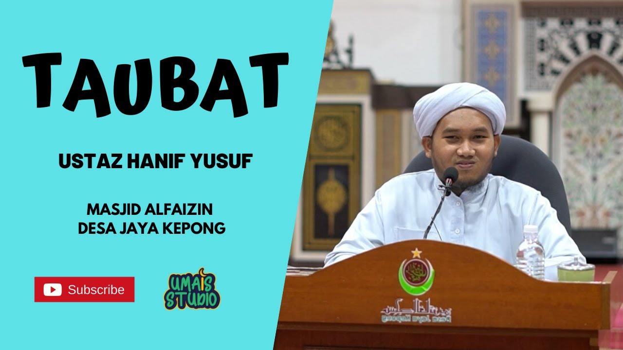 TAUBAT | Ustaz Hanif Yusuf - YouTube