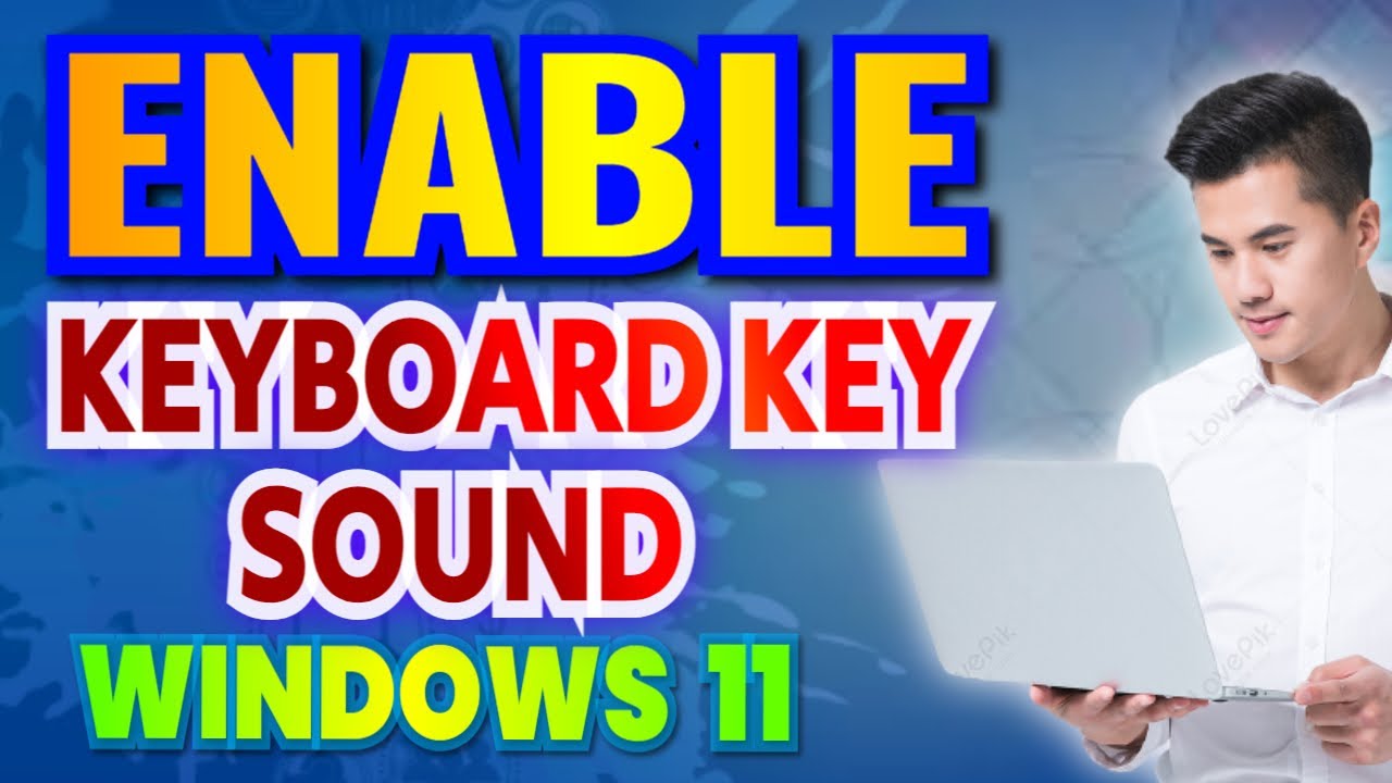 Enable Touch Keyboard Key Sound in Windows 11 - YouTube