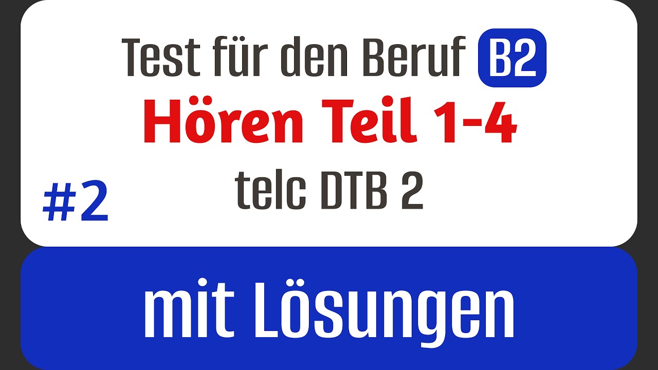 B2 Beruf Teil Hören 1-4 | Test für DTB B2 Beruf telc | Variant 2 - YouTube