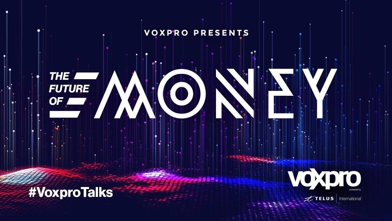 Voxpro presents 'The Future of Money' - YouTube