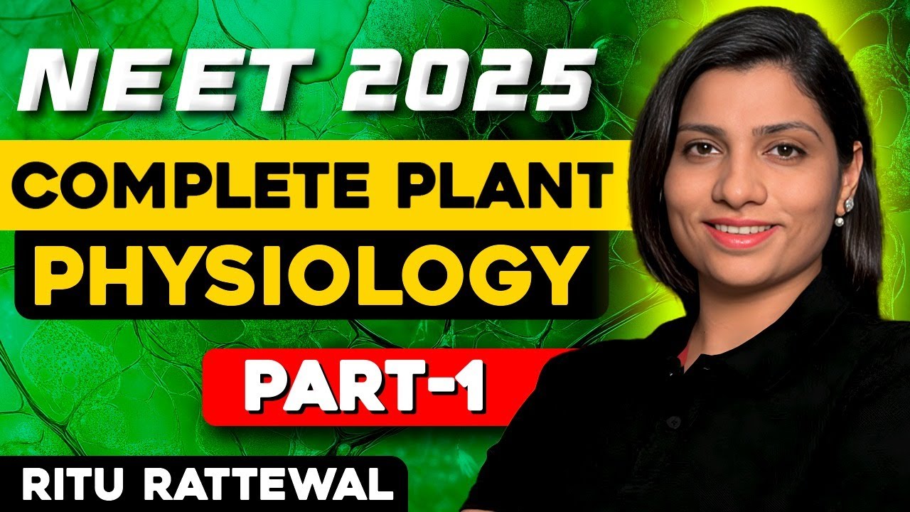 🌱 Plant Physiology –NEET के लिए Golden Unit | Score 360/360 from This ...