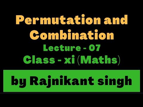 #07 Permutation and Combination /For JEE (Mains & Advanced) / XI Class ...