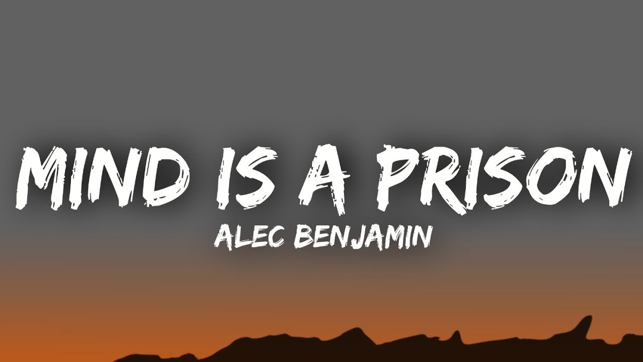 Alec Benjamin - Mind Is A Prison [LYRICS] - YouTube
