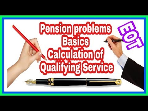 Pension problems basics l Calculation of Qualifying Service - YouTube