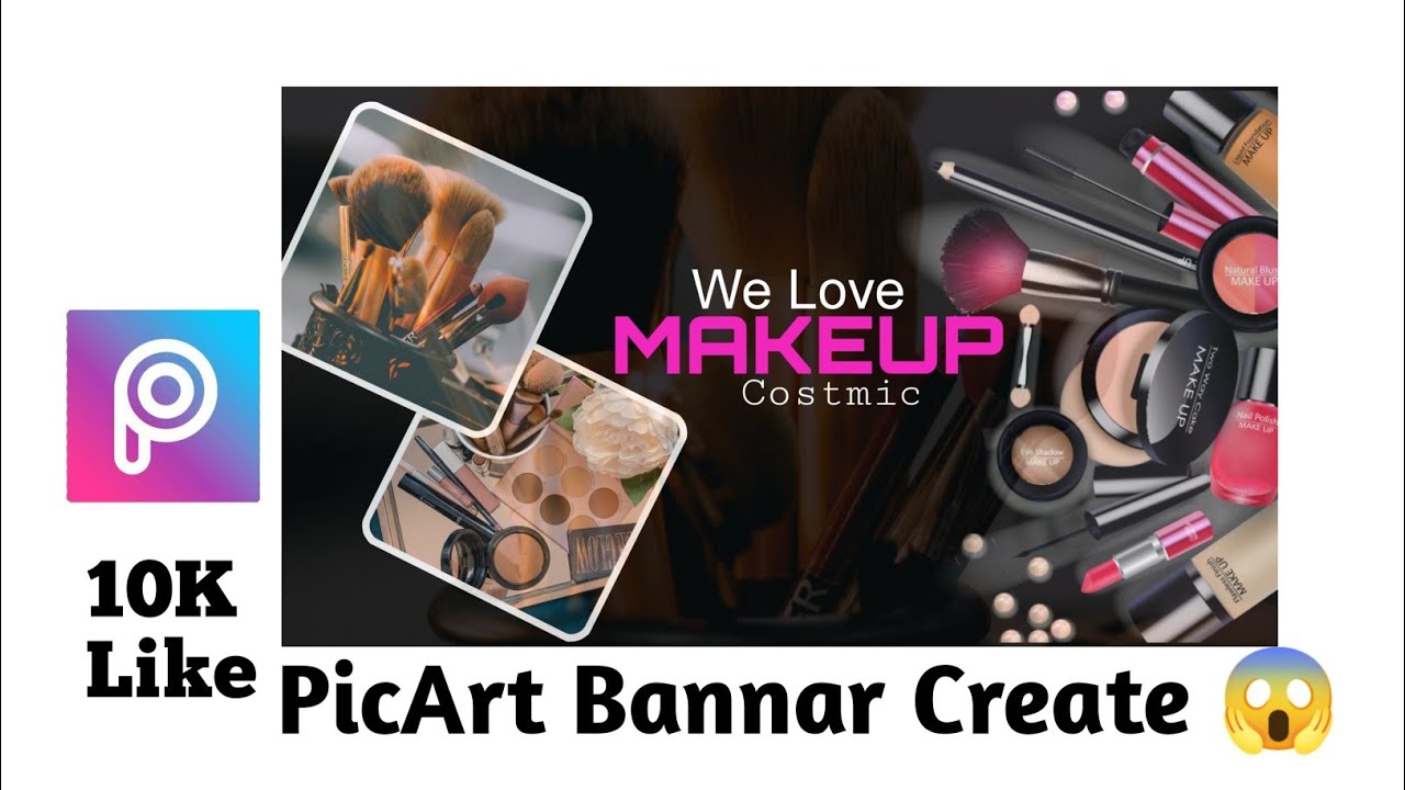 How to PicArt bannar create costmics bannar || first Video in Youtube ...
