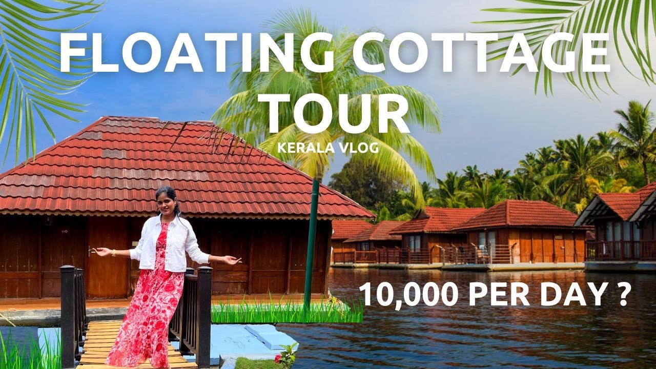 Floating Cottage Tour | Poovar Island Resort - YouTube
