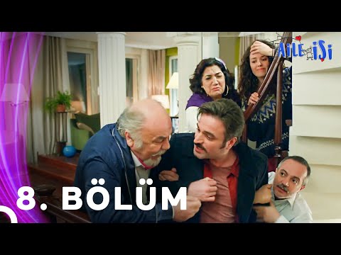 Aile İşi 8. Bölüm