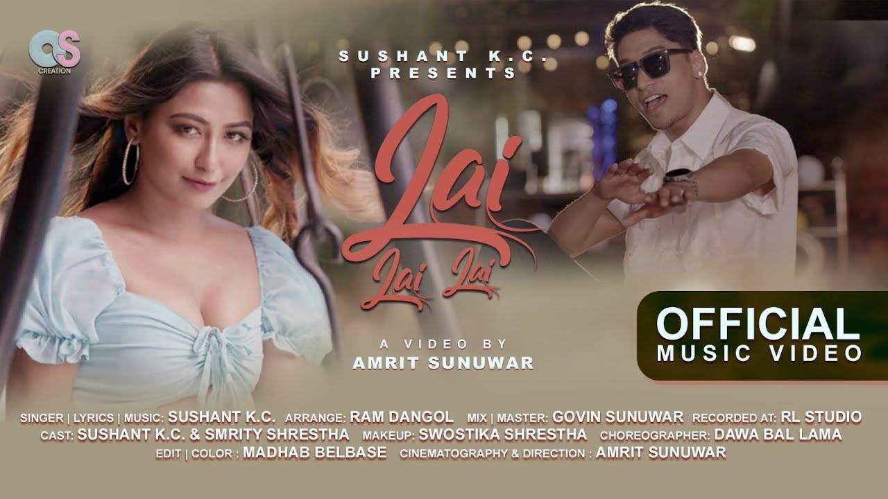 LAI LAI - New Nepali Official Song || Sushant KC || Smrity Shrestha - YouTube