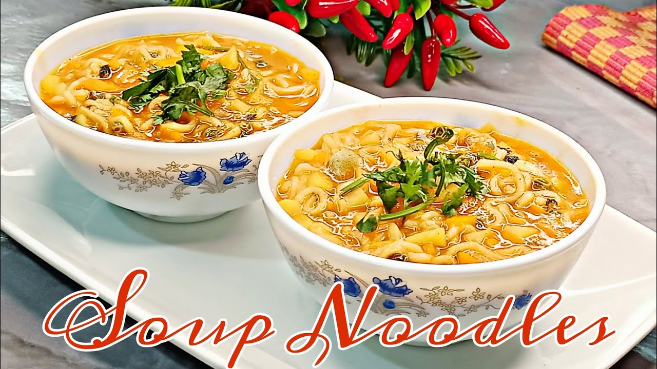 Maggi Soup Noodles Recipe|| Soupy Masala Maggi Noodles| Easy Snacks For ...