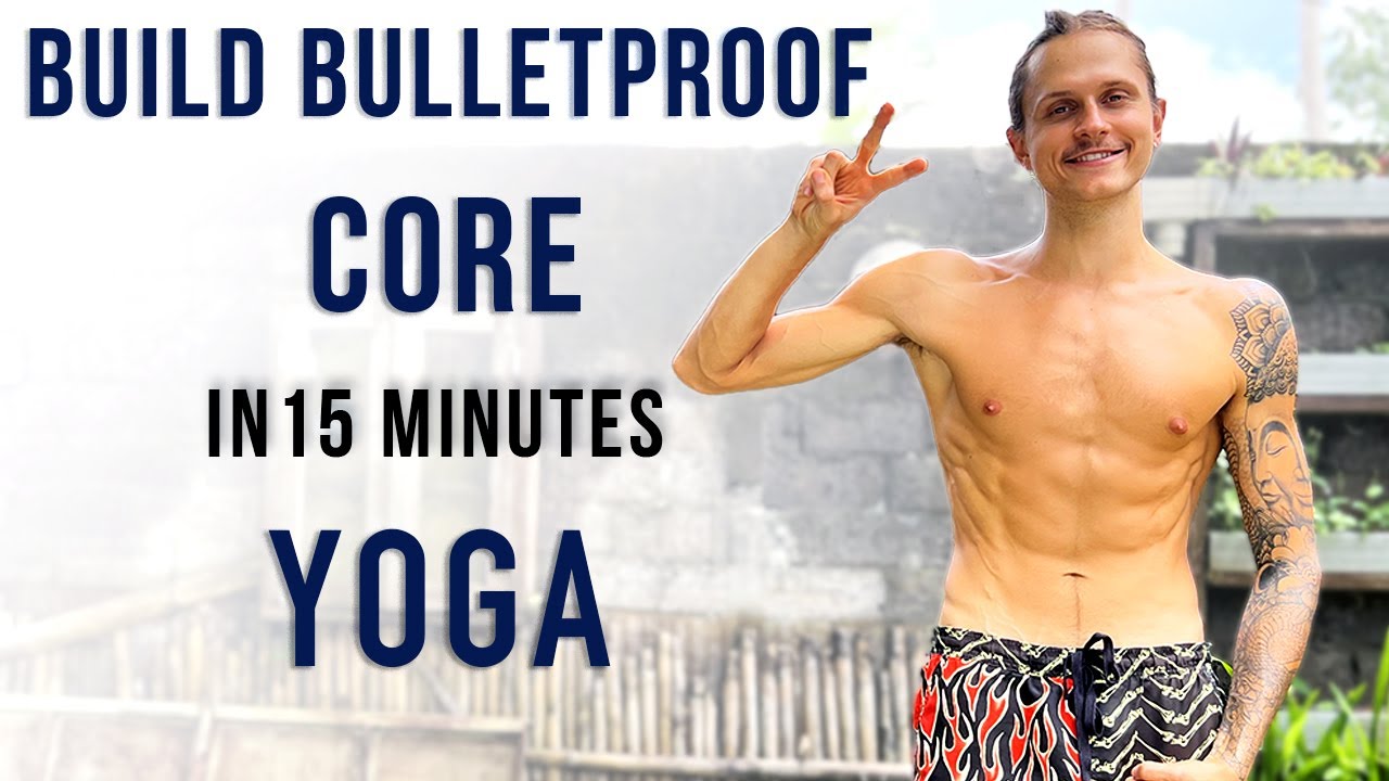 Build Bulletproof Core in 15 Minute | Yoga routine for core strength ...