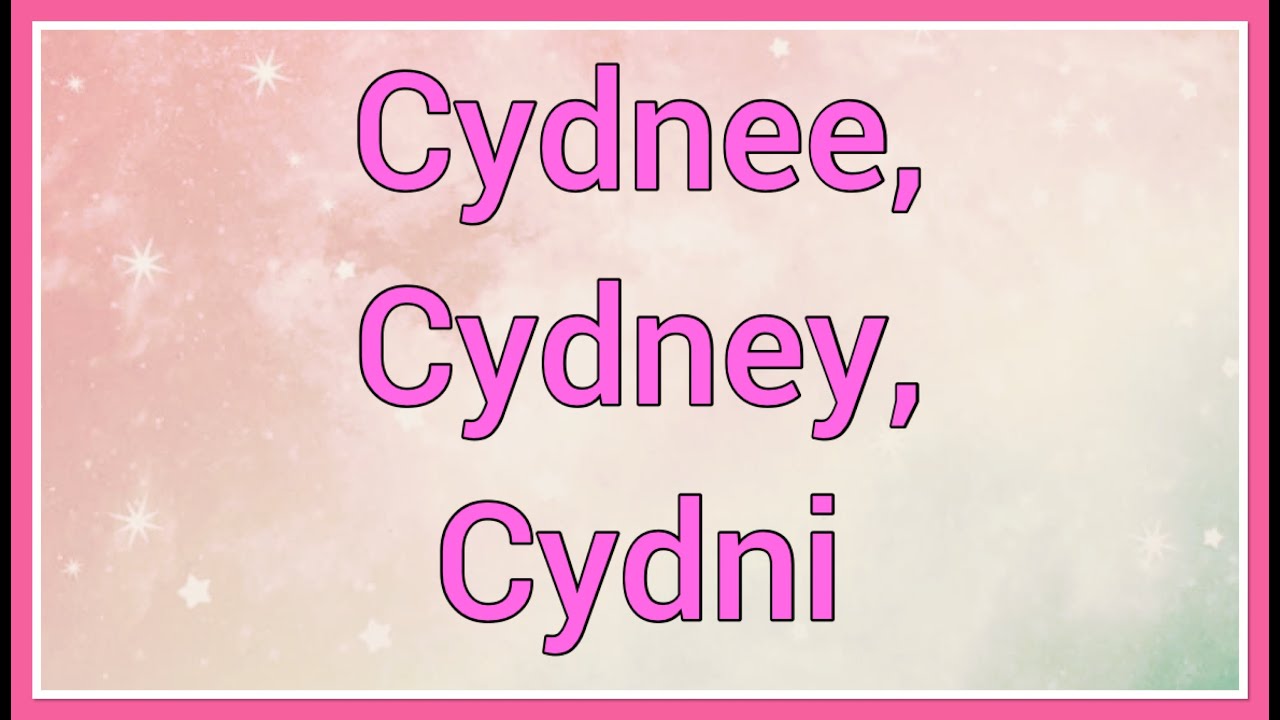 Cydnee, Cydney, Cydni | Name Origin Variations - YouTube