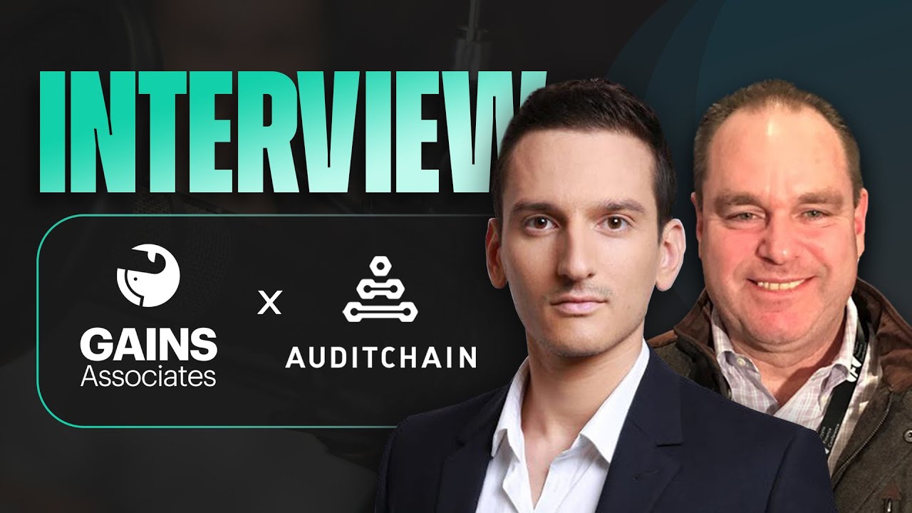 🌐 Auditchain Interview 🌐 Jason Meyers - Alexandre Raffin from GAINS ...