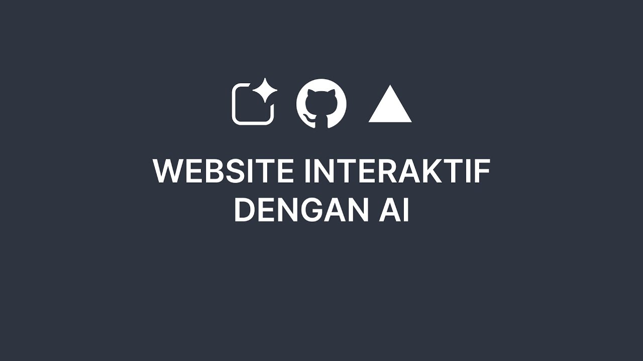 CARA MEMBUAT WEBSITE INTERAKTIF DENGAN AI SAMPAI DENGAN DEPLOY VERCEL ...