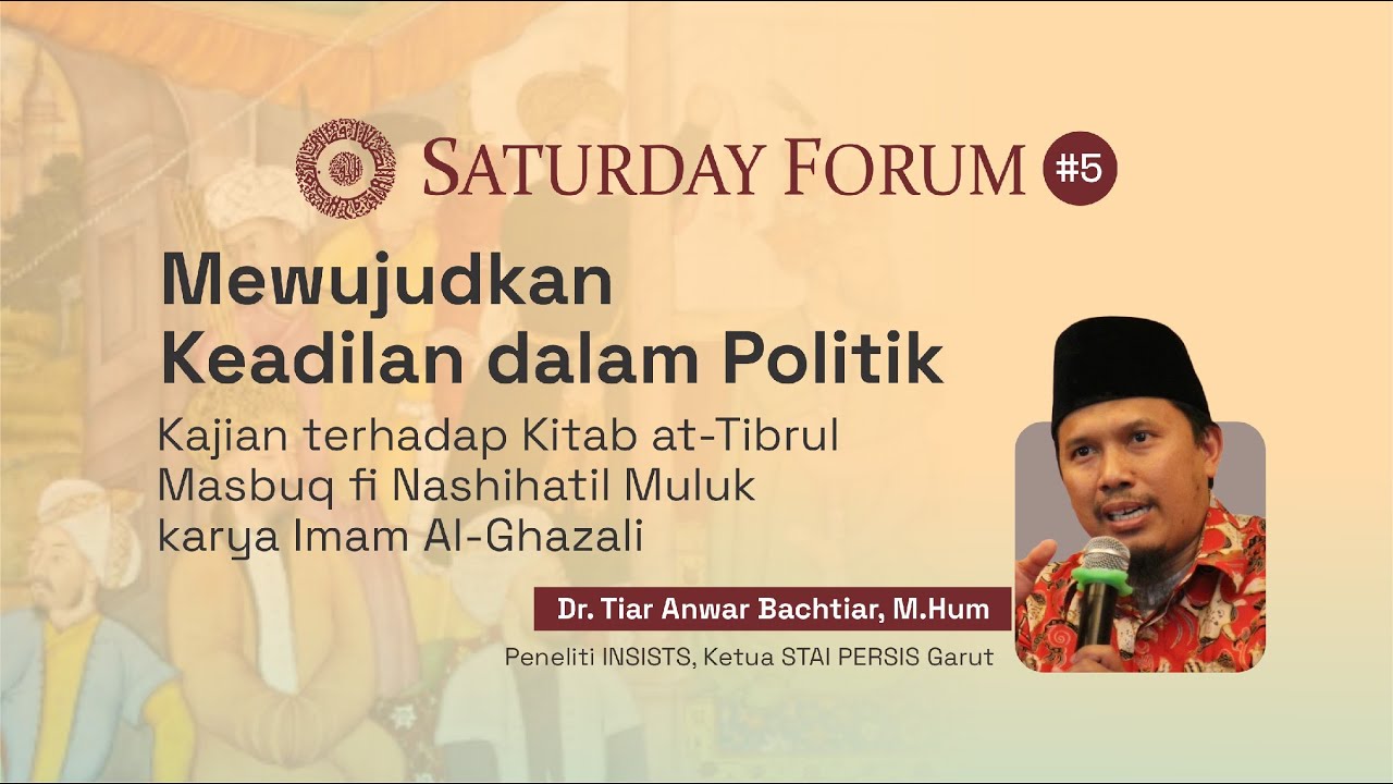 INSAF #5 (Full version) Keadilan dalam Politik Perspektif Imam al ...