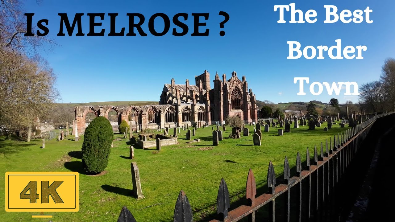 MELROSE IN THE SCOTTISH BORDERS - YouTube