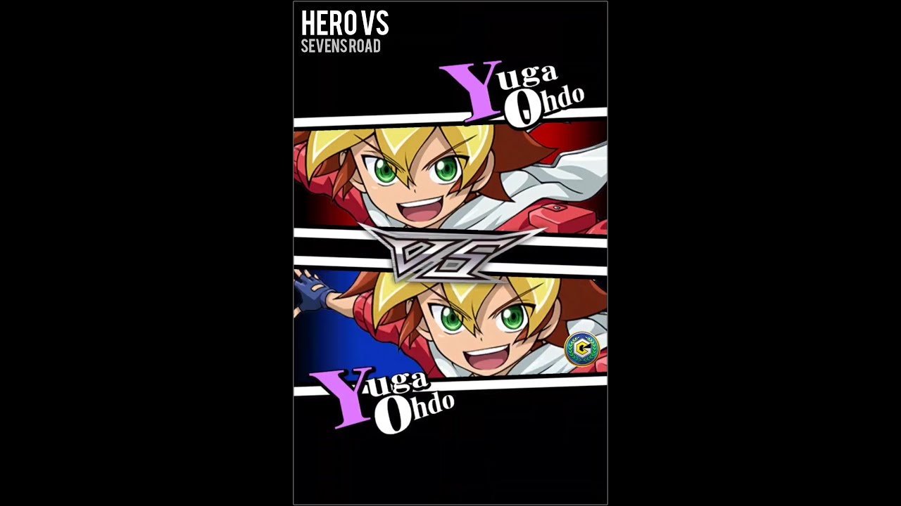 Yugioh Duel Links - Duel of Yuga Ohdo x Sevens Road Vs HERO - YouTube