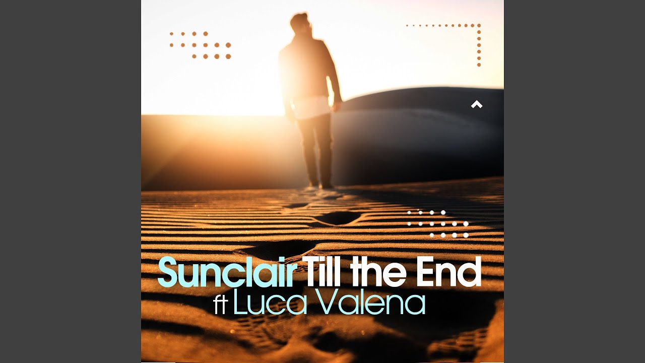 Till the End (feat. Luca Valena) (Skylounge Mix) - YouTube