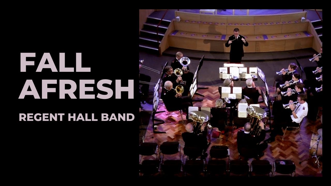 Fall afresh, Regent Hall Band - YouTube