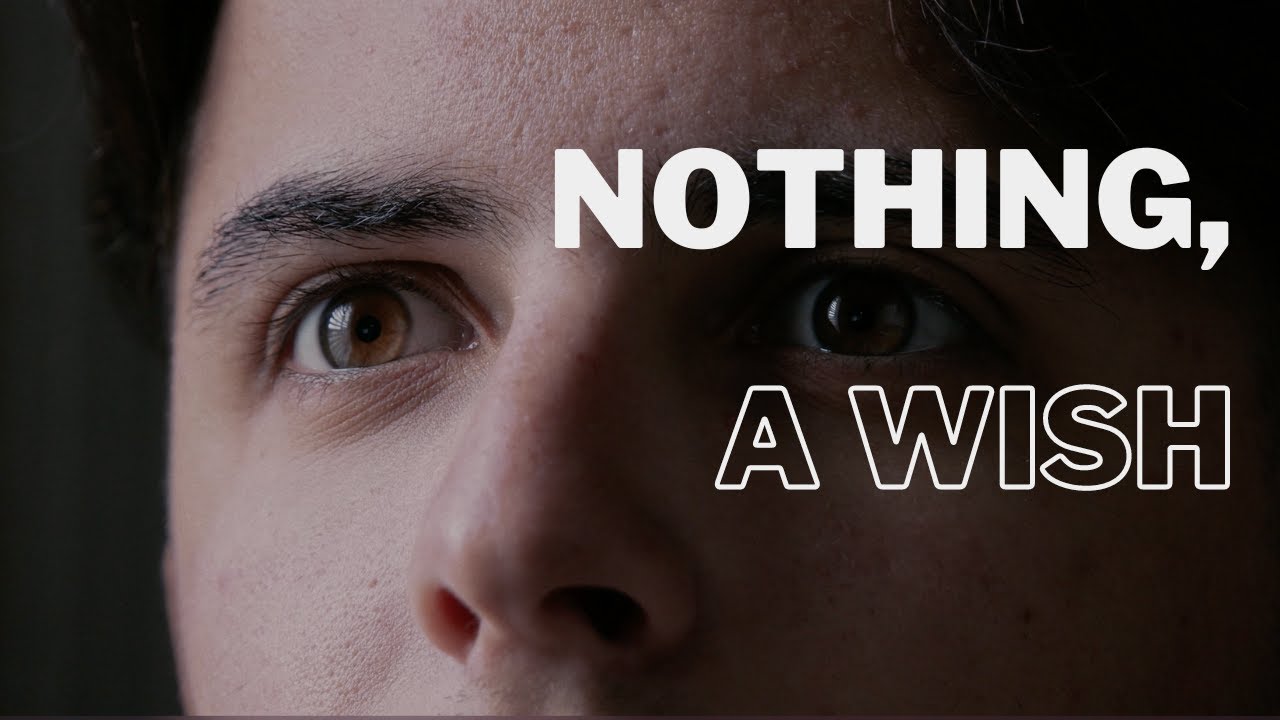 nothing, a wish | NEW short film - YouTube