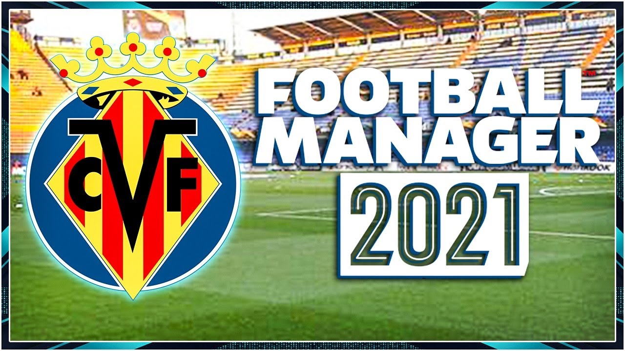Football Manager 2021 | #107 | VILLARREAL CF | BARCELONA AWAY! - YouTube