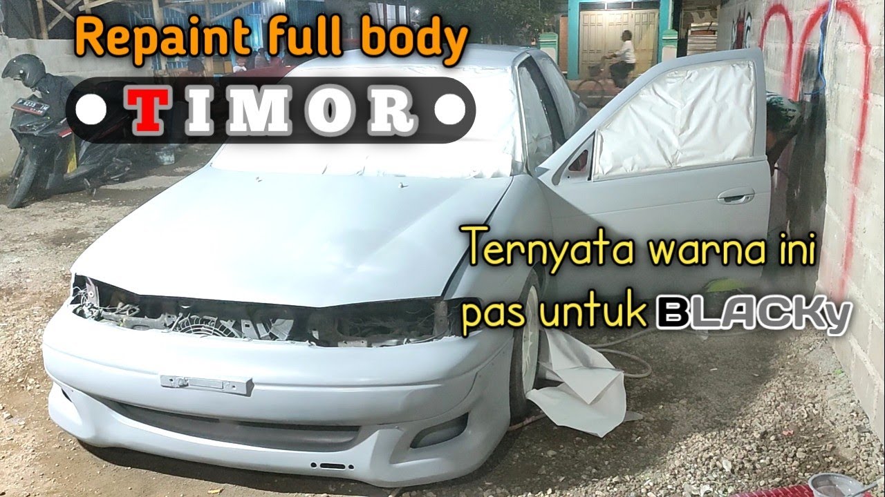 Repaint full body mobil timor | BLACKy ganti baju - YouTube