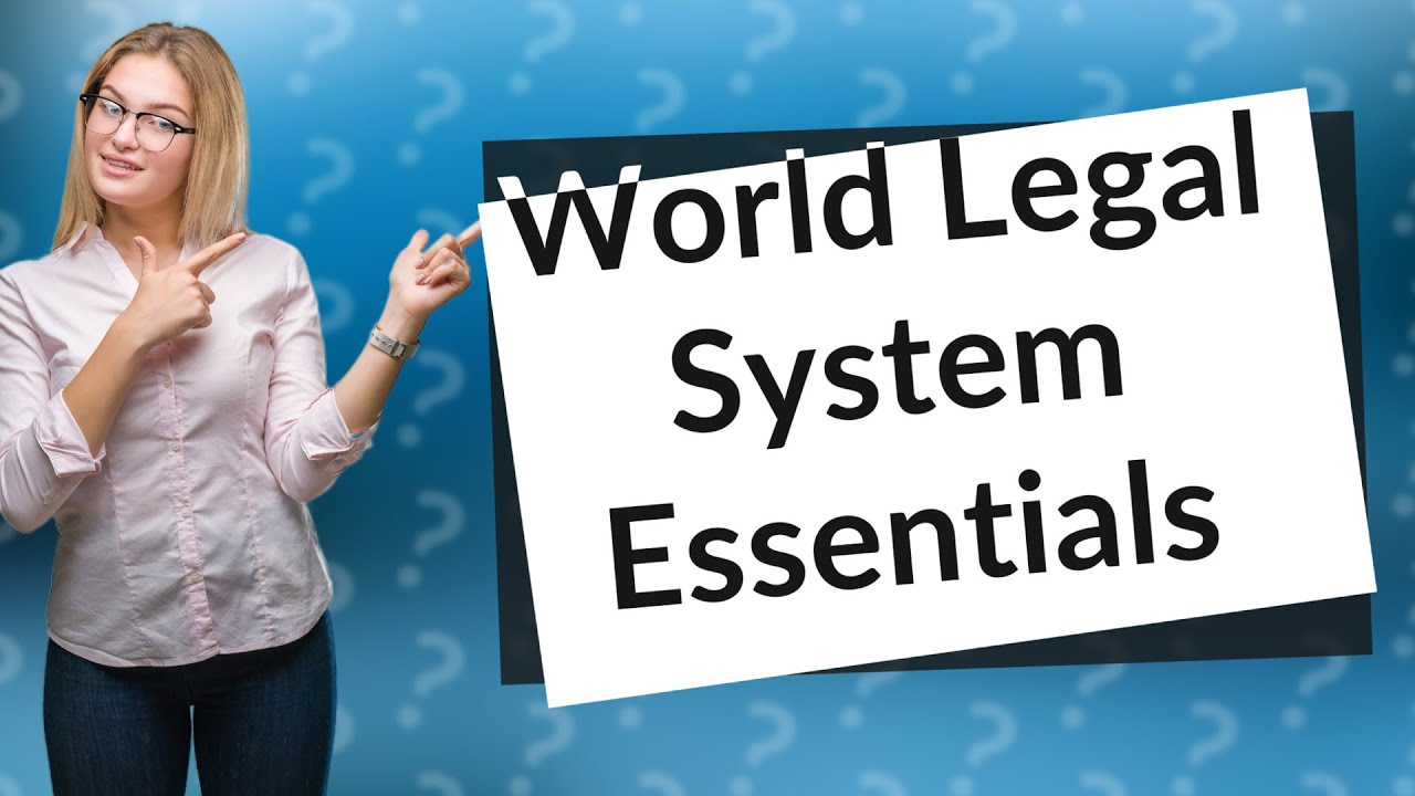What Essentials Comprise the World Legal System? - YouTube