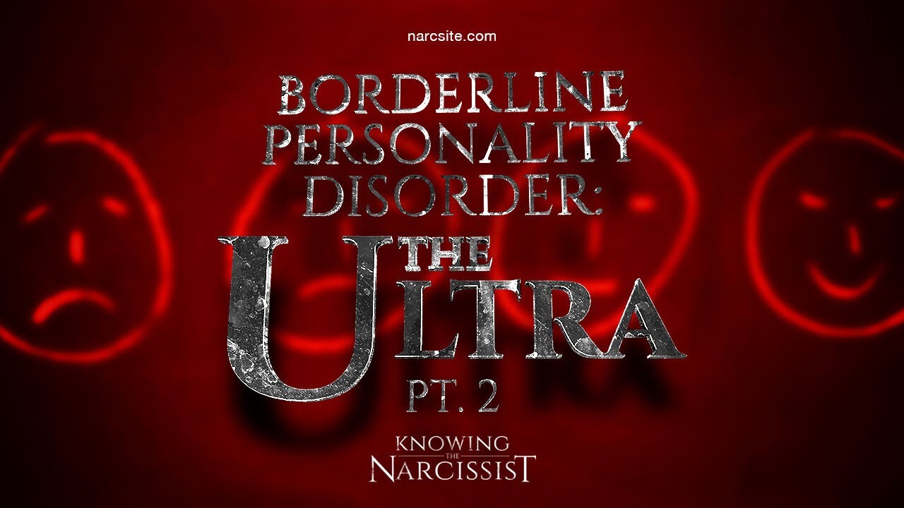 Borderline Personality Disorder : The Ultra - Part 2 - YouTube