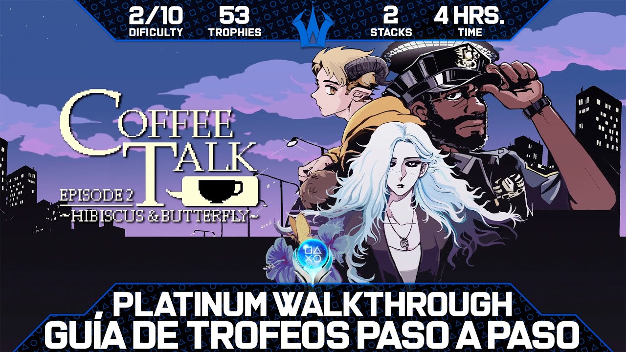 Coffee Talk Episode 2: Hibiscus & Butterfly 🏆 Guía de Trofeos y Logros ...