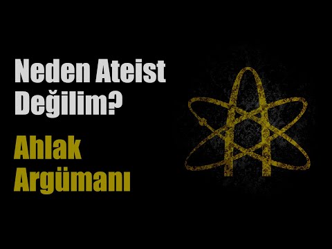 Neden Ateist Değilim? Ahlak Argümanı