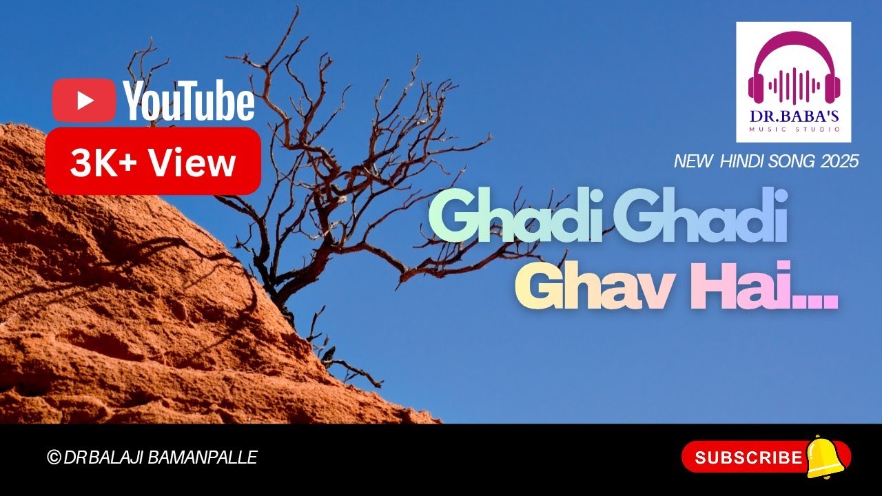 Ghadi Ghadi Ghav Hai | New AI Hindi Song | Dr Balaji Bamanpalle - YouTube