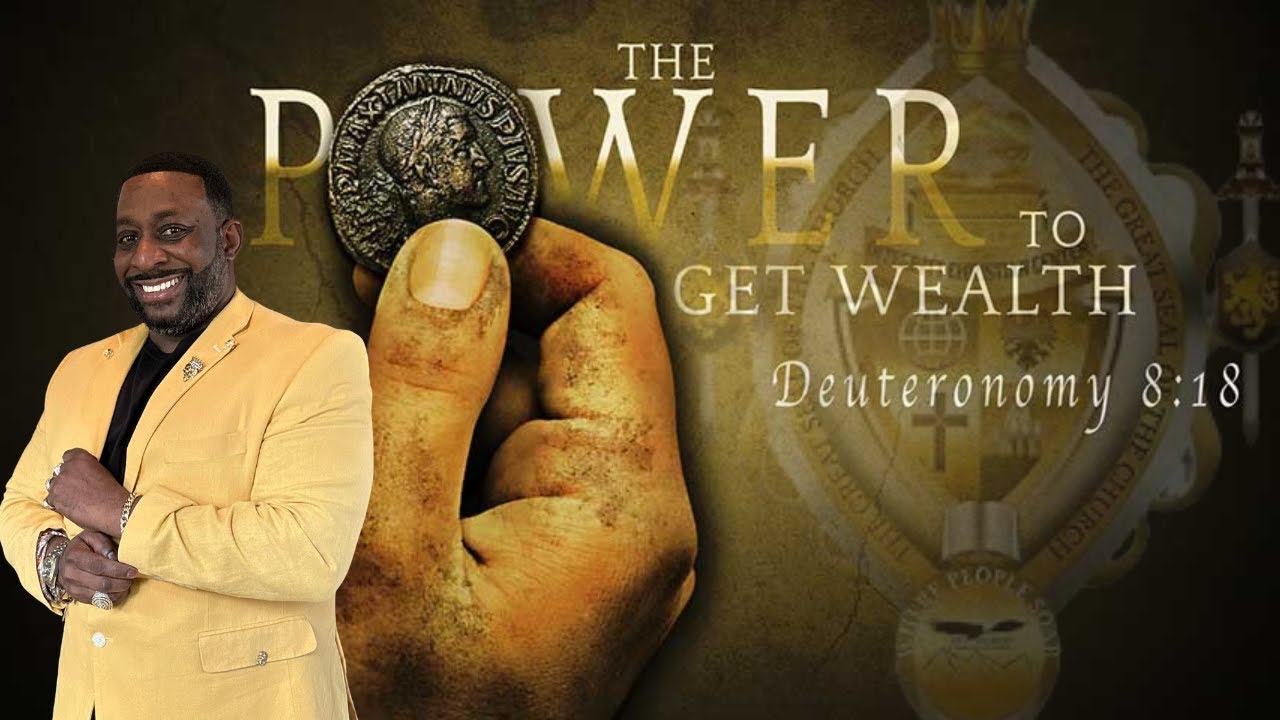 "The Power to get Wealth" | by Pastor Roosevelt Brant III | 07.28.24 ...