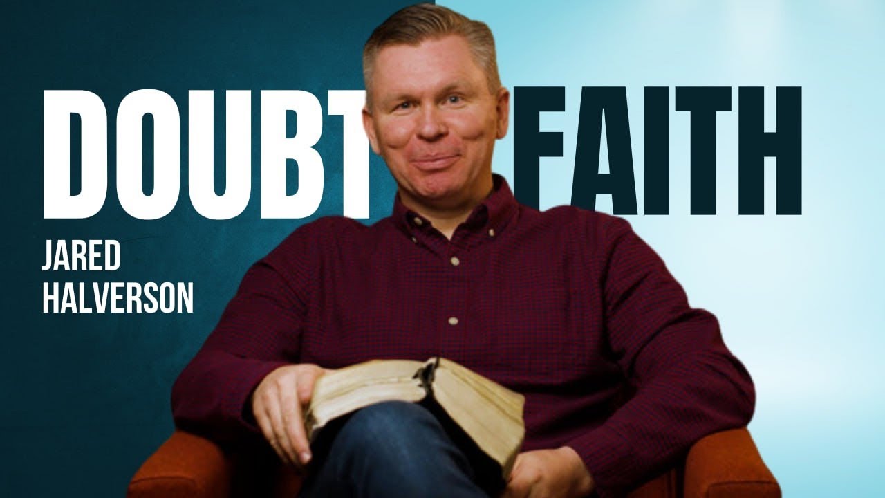 How To Navigate A Faith Crisis | Jared Halverson - YouTube