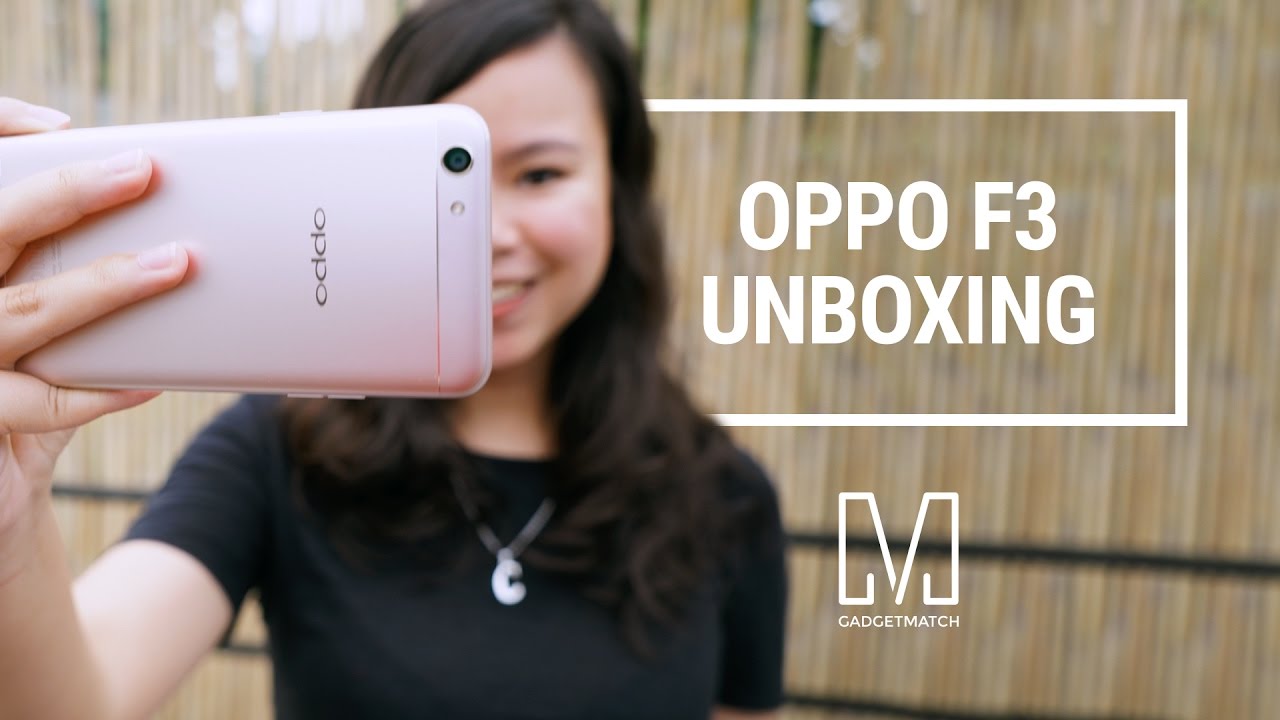 OPPO F3 Unboxing & Hands-On: Are dual cameras worth it? - YouTube