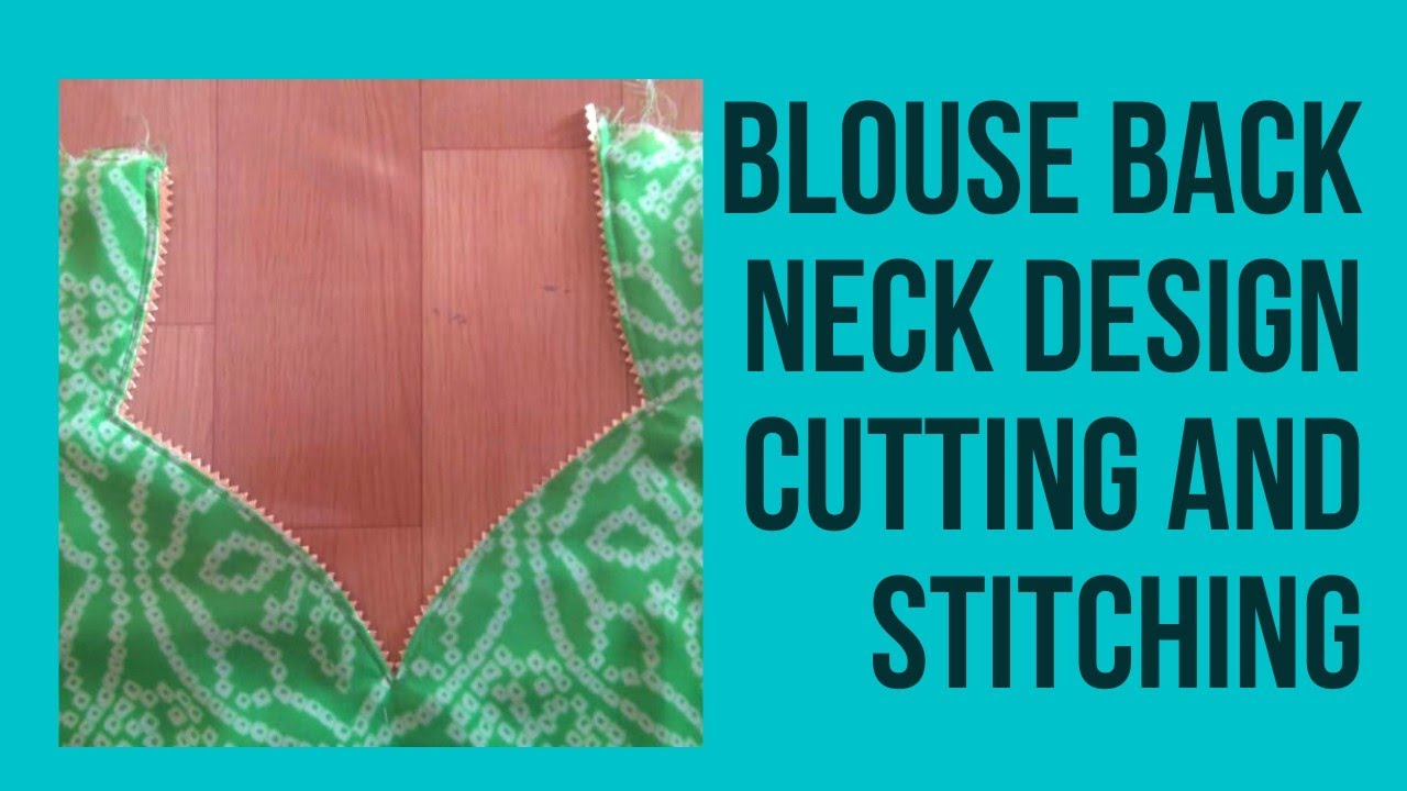 Designer beautiful blouse back neck design cutting and stitching step ...