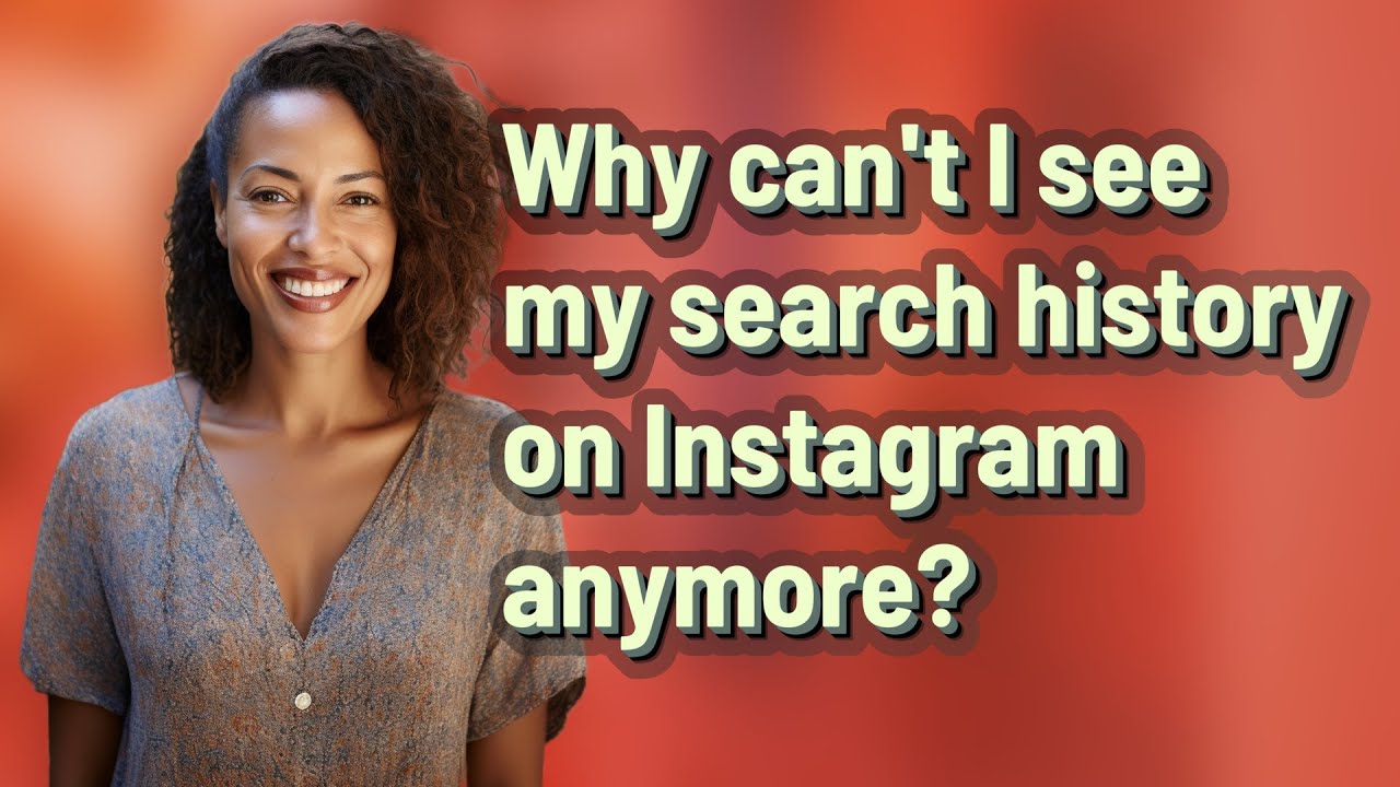 Why can't I see my search history on Instagram anymore? - YouTube