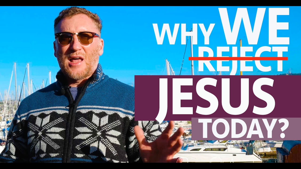 Why WE Reject Jesus Today False Expectations Of The Work Of Christ why-we-reject-jesus-today-false-expectations-of-the-work-of-christ