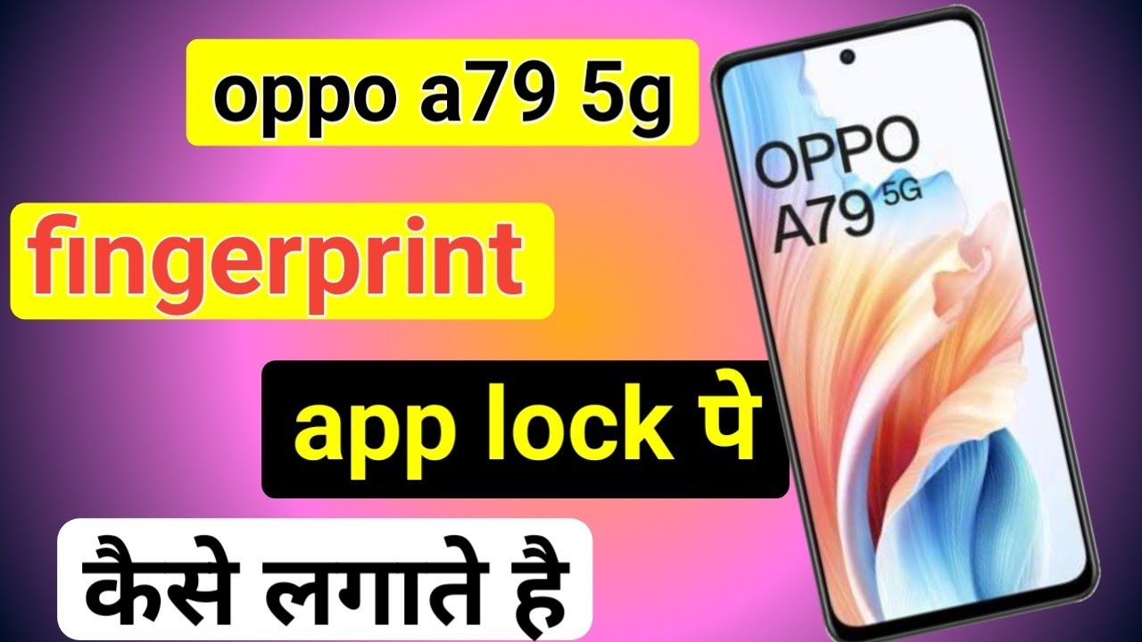 oppo a79 5g me app lock fingerprint setting | oppo a79 me app lock ...