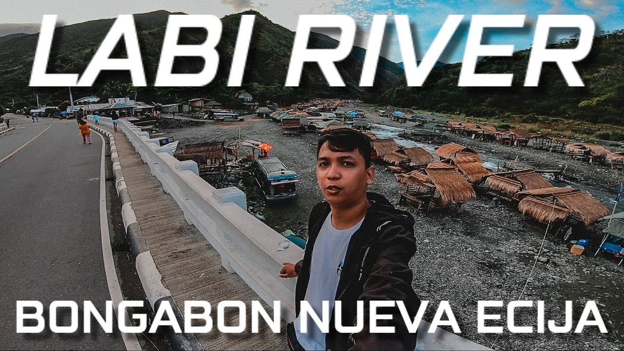 LABI RIVER | BONGABON NUEVA ECIJA - YouTube
