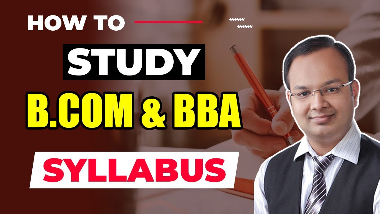 How to Study B.com & BBA Syllabus | How to Study b.com Theory Subject ...