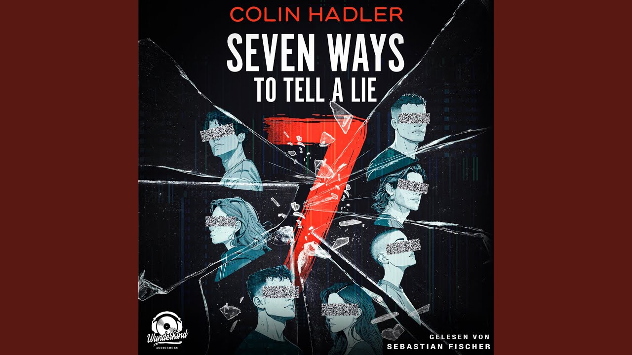 Kapitel 10 - Seven Ways to Tell a Lie - YouTube