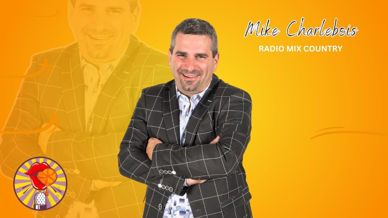 #221 - Mike Charlebois - Proprio - Mix Country Radio - YouTube