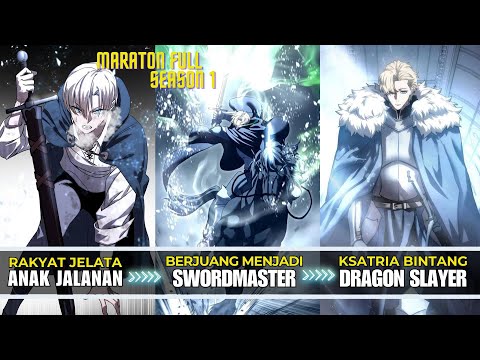 HANYA SEORANG ANAK JALANAN! TAPI DIA MEMANJAT HINGGA MENJADI KSATRIA DRAGON SLAYER | FULL SEASON 1