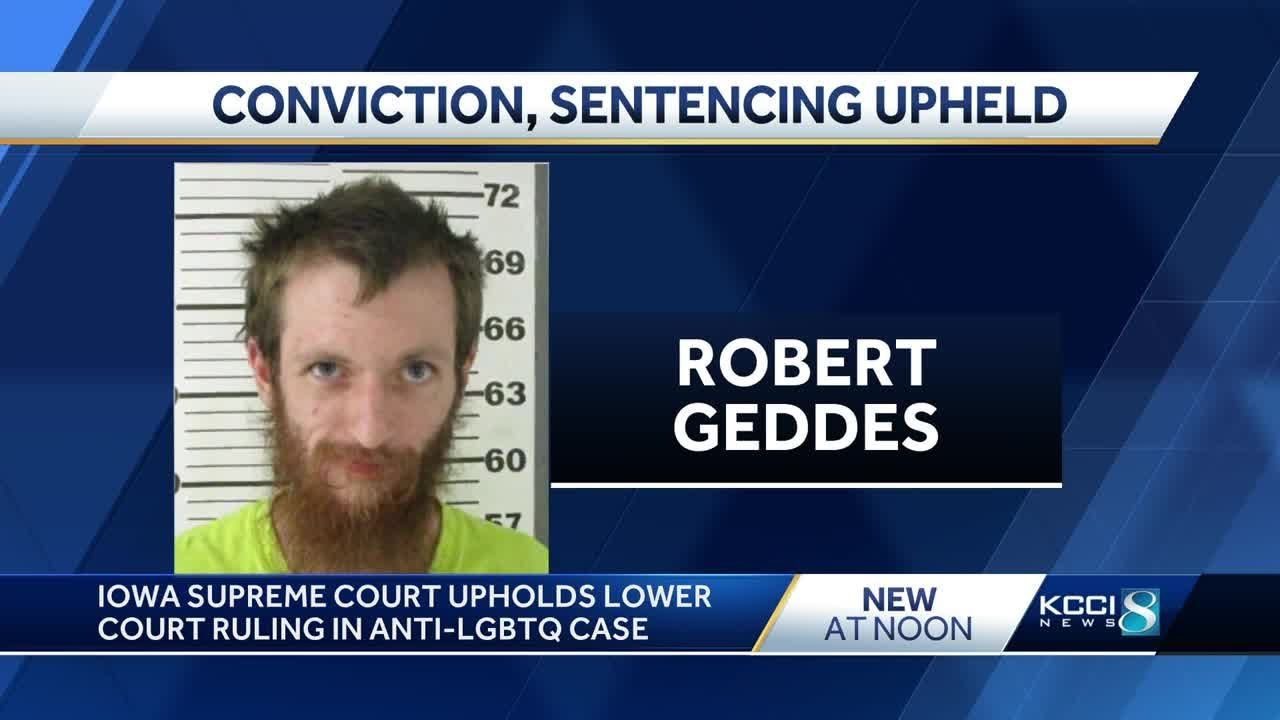 Iowa Supreme Court upholds conviction of Boone man who left anti-LGBTQ ...